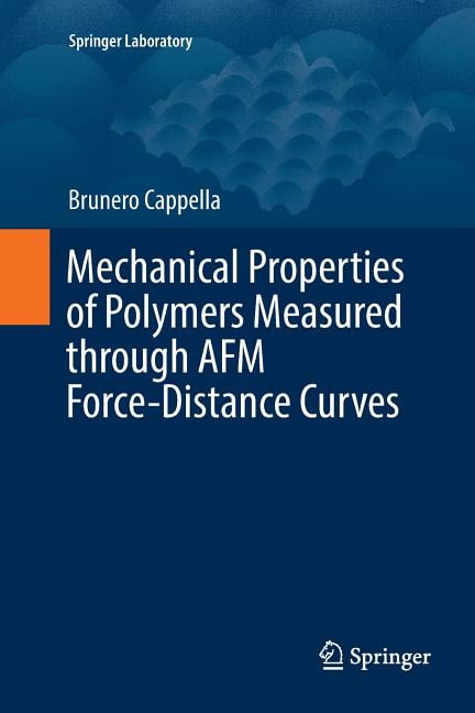 Springer Laboratory: Mechanical Properties of Polymers Measured Through AFM Force-Distance ...