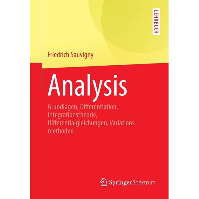 Springer-Lehrbuch Analysis: Grundlagen, Differentiation ...