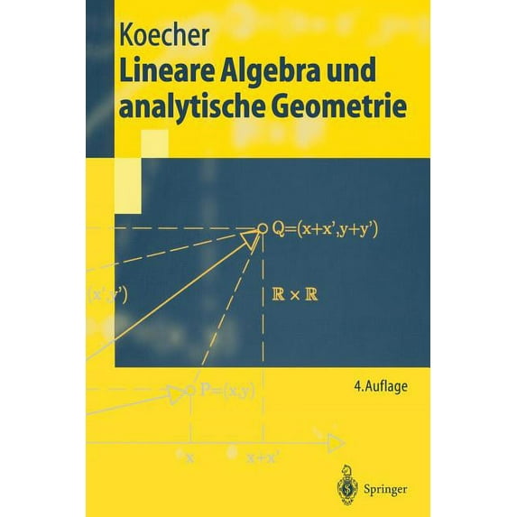 Springer-Lehrbuch Lineare Algebra Und Analytische Geometrie, (Paperback ...