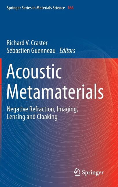 Springer Materials Science: Acoustic Metamaterials: Negative Refraction ...