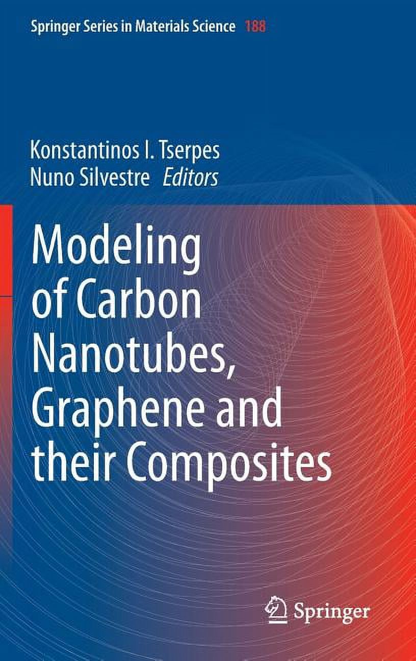 Springer Materials Science: Modeling of Carbon Nanotubes, Graphene and ...