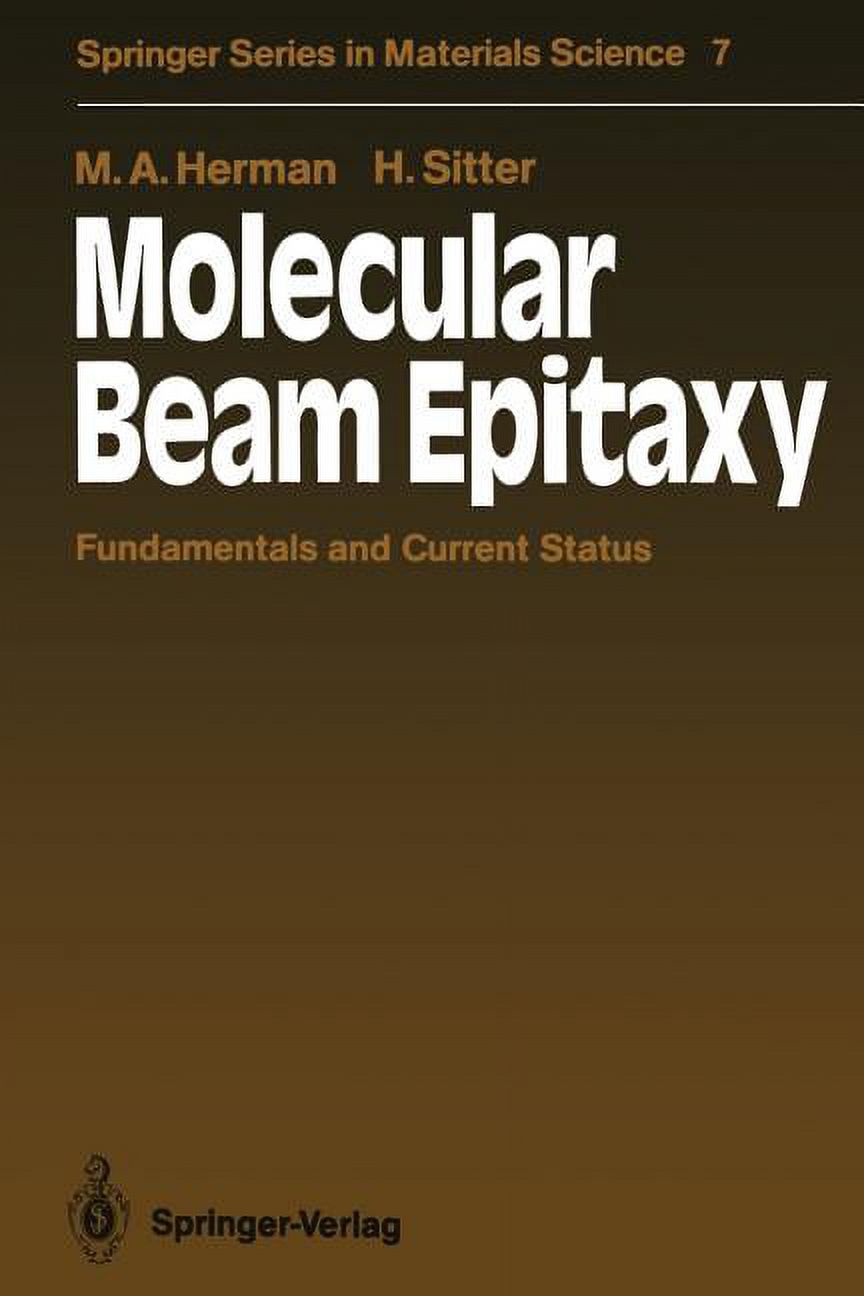 Springer Materials Science Molecular Beam Epitaxy: Fundamentals and Current Status, Book 7 ...