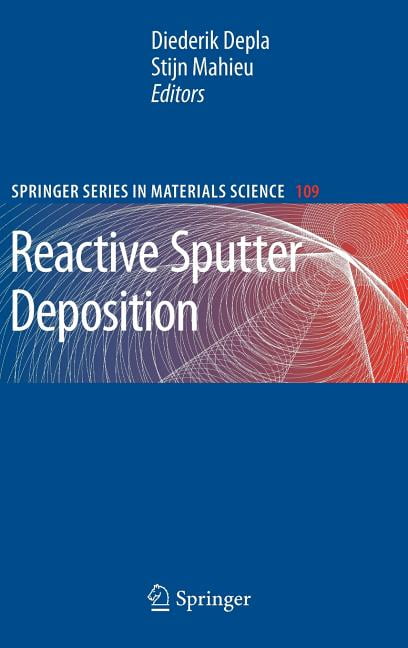 Springer Materials Science Reactive Sputter Deposition, Book 109 ...
