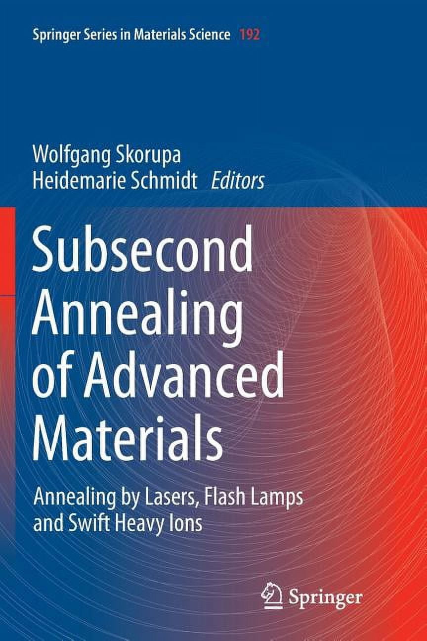 Springer Materials Science Subsecond Annealing of Advanced Materials ...