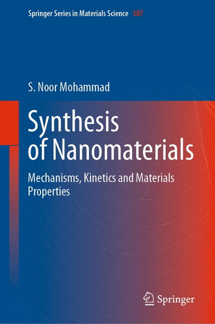 Springer Materials Science: Synthesis of Nanomaterials: Mechanisms ...