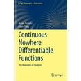 Springer Monographs in Mathematics Continuous Nowhere Differentiable Functions: The Monsters of ...