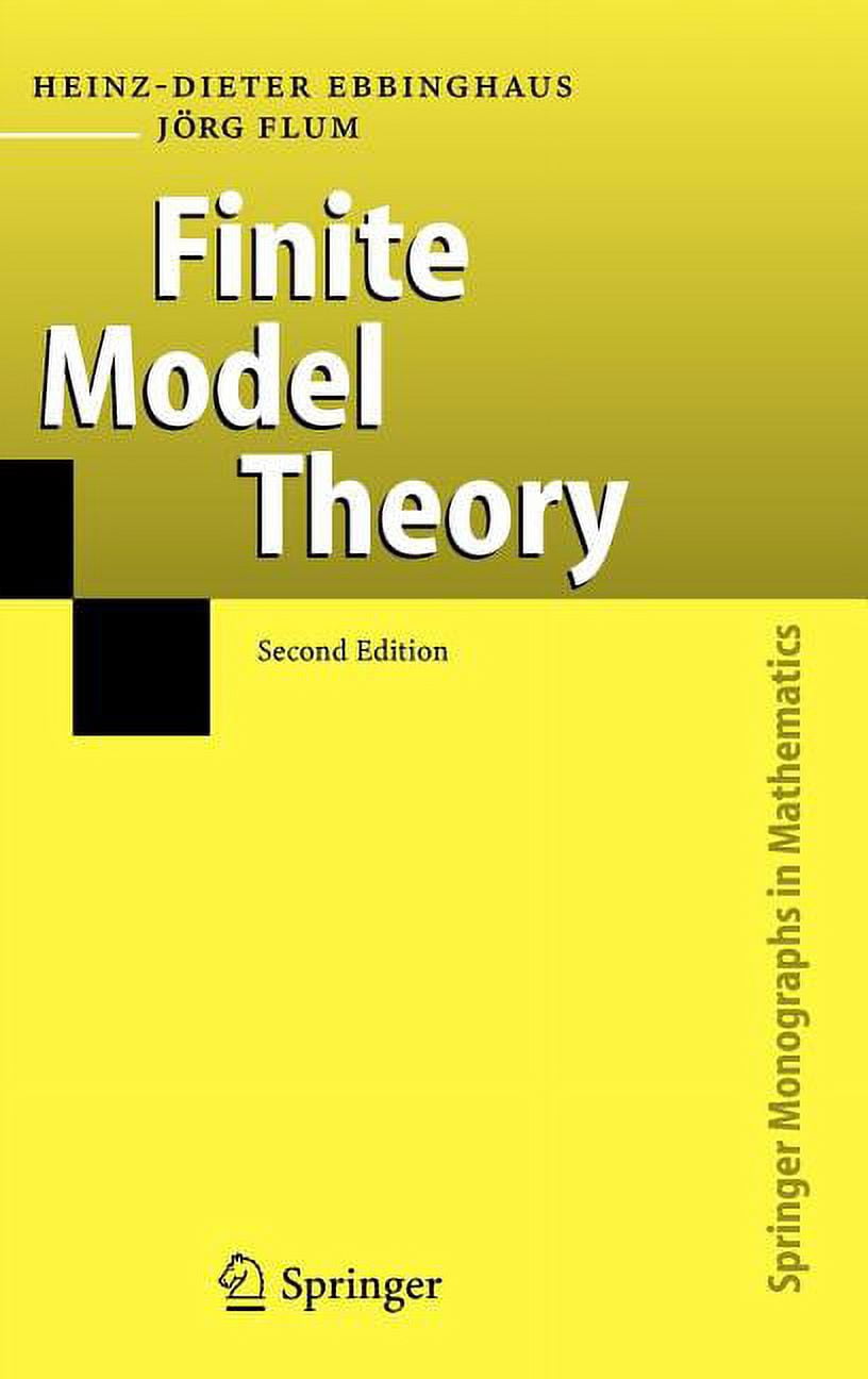 Springer Monographs in Mathematics Finite Model Theory: Second Edition ...