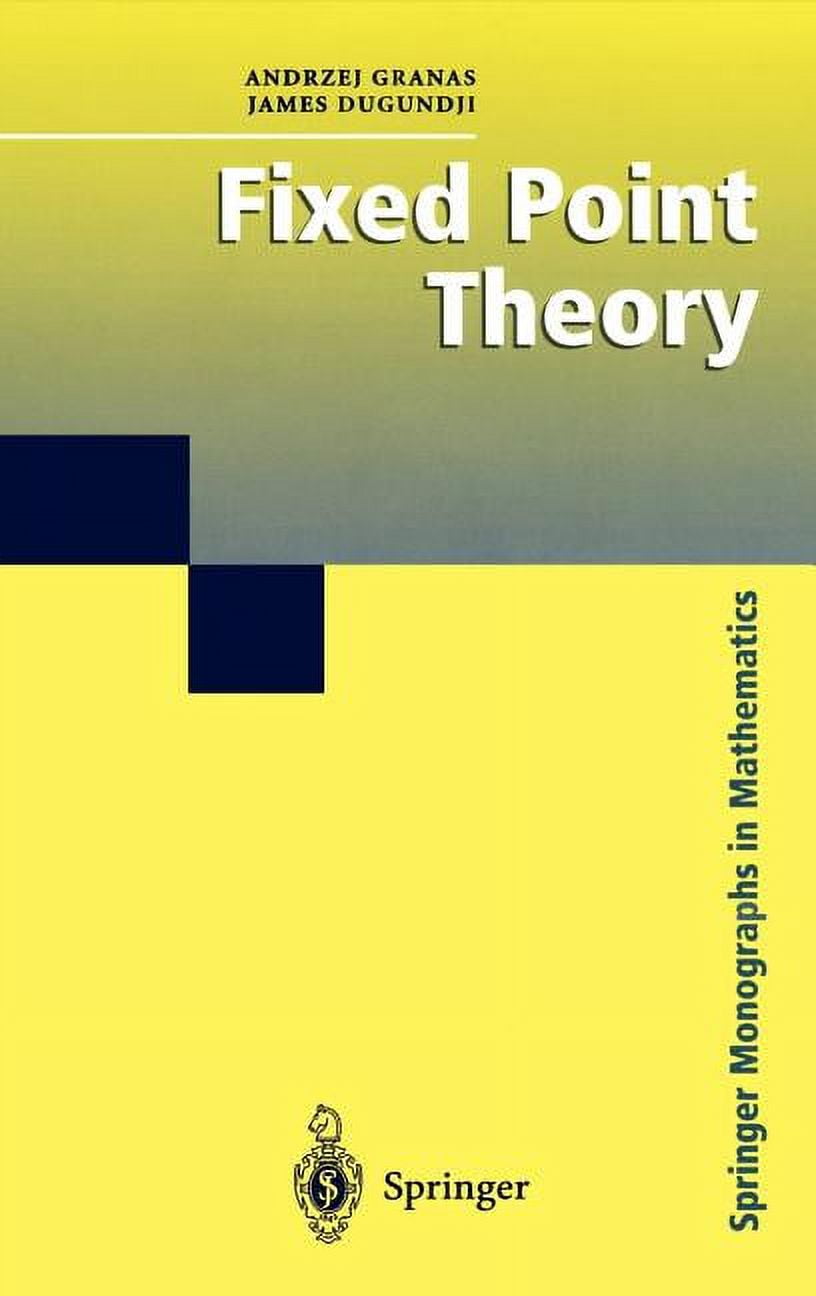 Springer Monographs in Mathematics Fixed Point Theory, (Hardcover ...