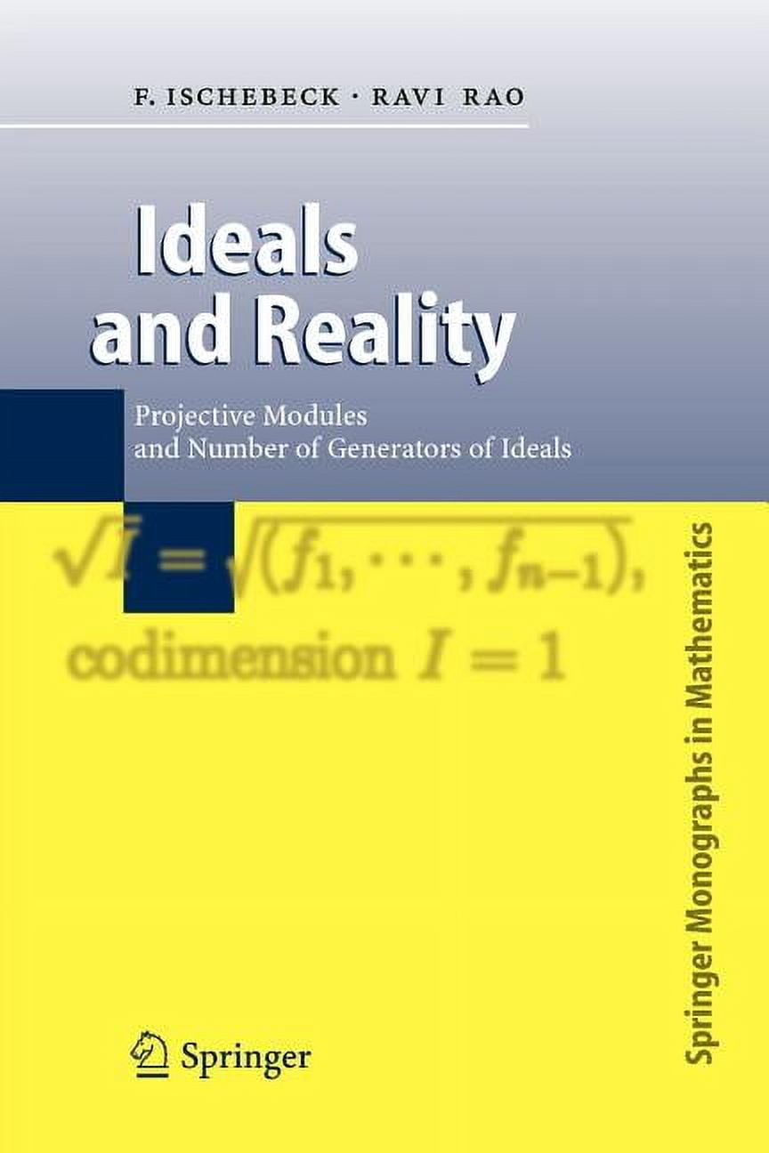 Springer Monographs in Mathematics: Ideals and Reality: Projective ...