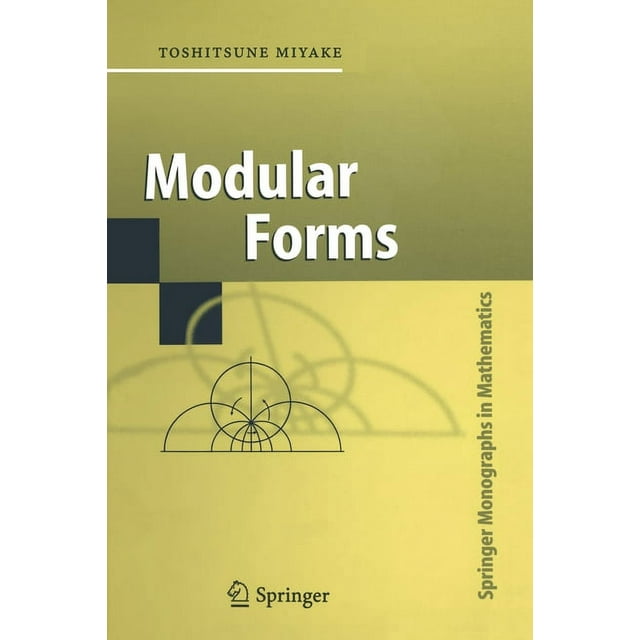 Springer Monographs in Mathematics: Modular Forms (Paperback) - Walmart.com