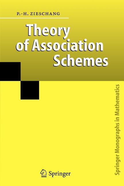 Springer Monographs in Mathematics: Theory of Association Schemes ...