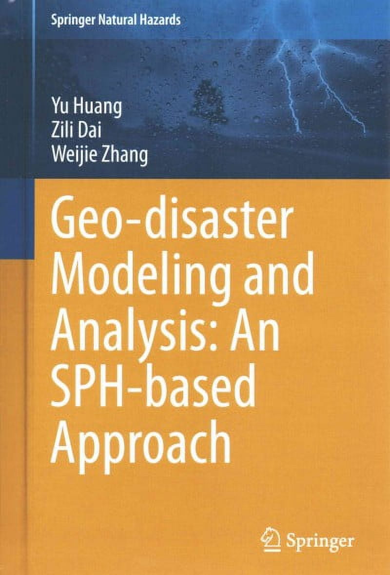Springer Natural Hazards: Geo-Disaster Modeling and Analysis: An Sph ...
