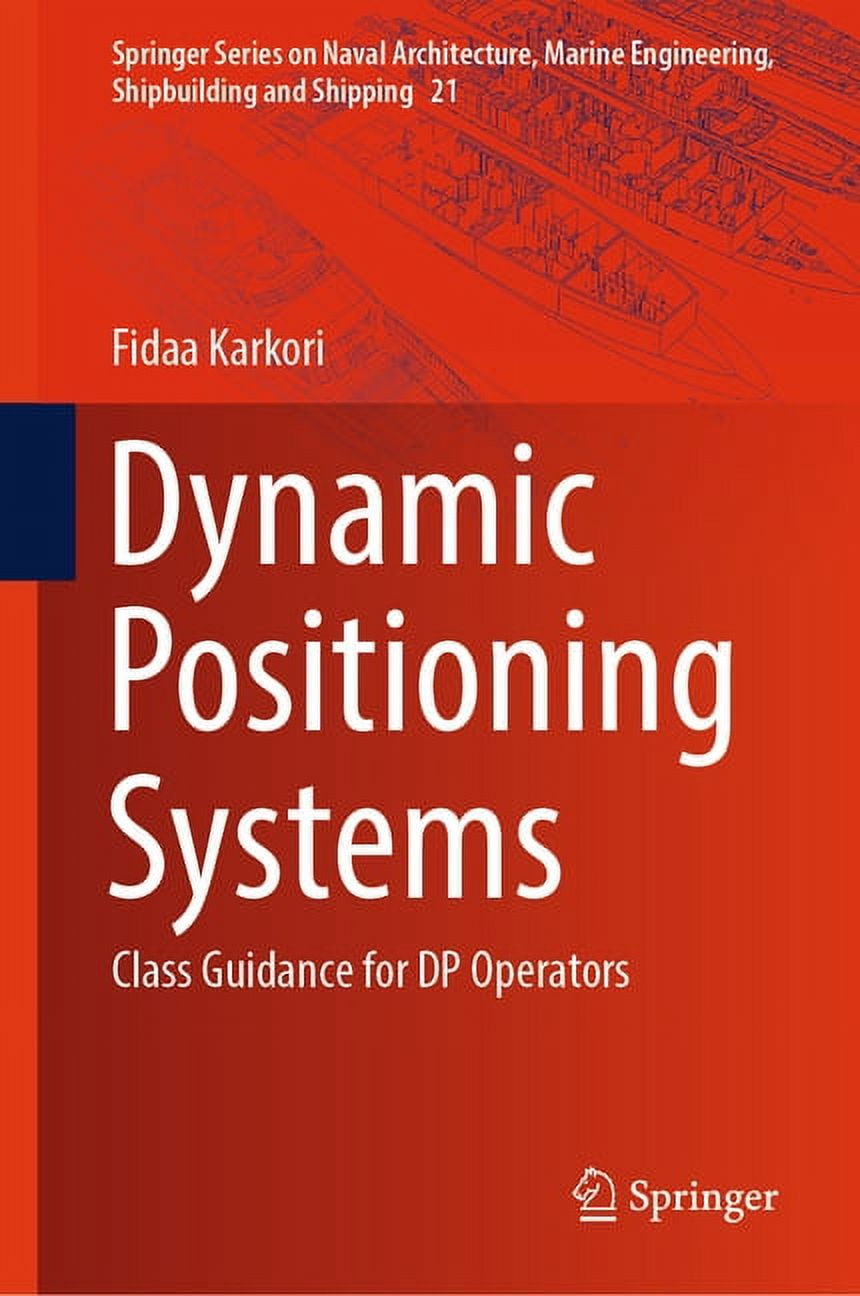 Springer Naval Architecture, Marine Engi Dynamic Positioning Systems ...