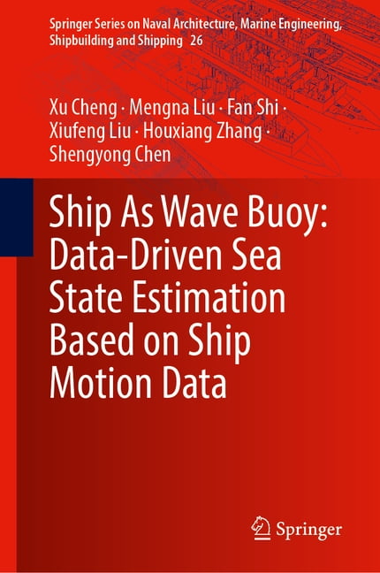 Springer Naval Architecture, Marine Engi Ship as Wave Buoy: Data-Driven ...