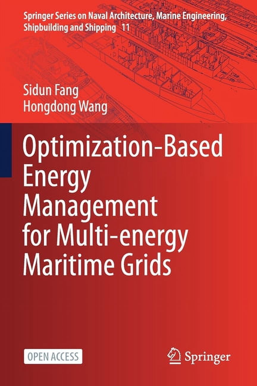 Springer Naval Architecture, Marine Engineering, Shipbuilding and Shipping: Optimization-Based ...