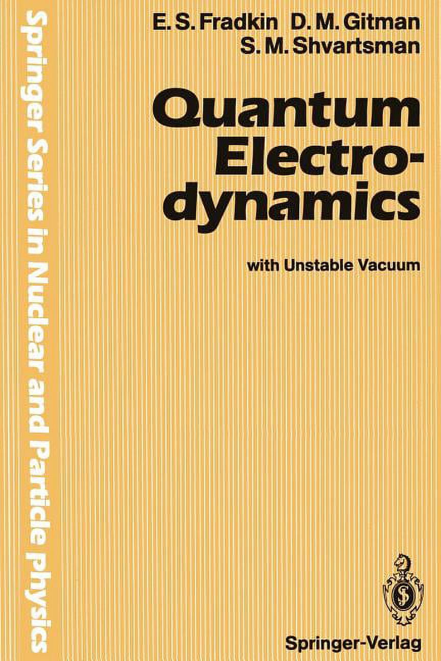 Springer Nuclear and Particle Physics Quantum Electrodynamics: With ...