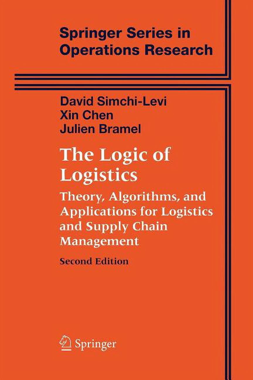 Springer Operations Research and Financial Engineering: The Logic of Logistics (Paperback ...