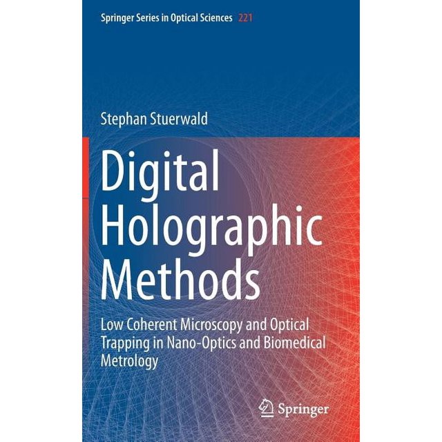 Springer Optical Sciences Digital Holographic Methods: Low Coherent ...