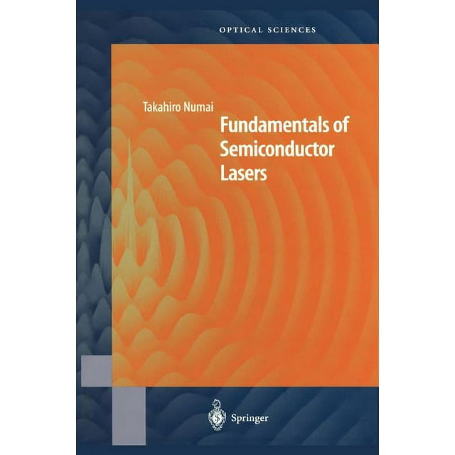 Springer Optical Sciences: Fundamentals of Semiconductor Lasers ...