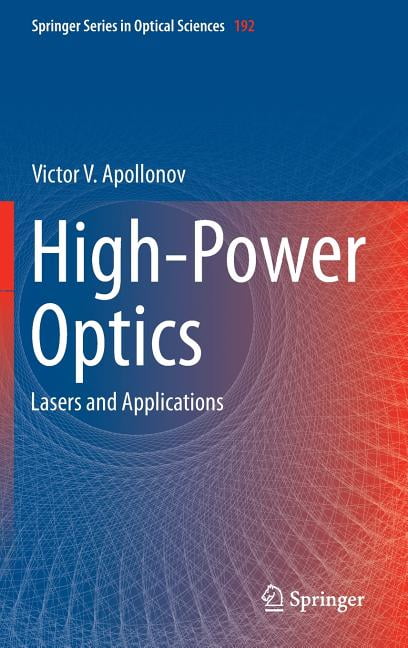 Springer Optical Sciences: High-Power Optics: Lasers and Applications (Hardcover) - Walmart ...