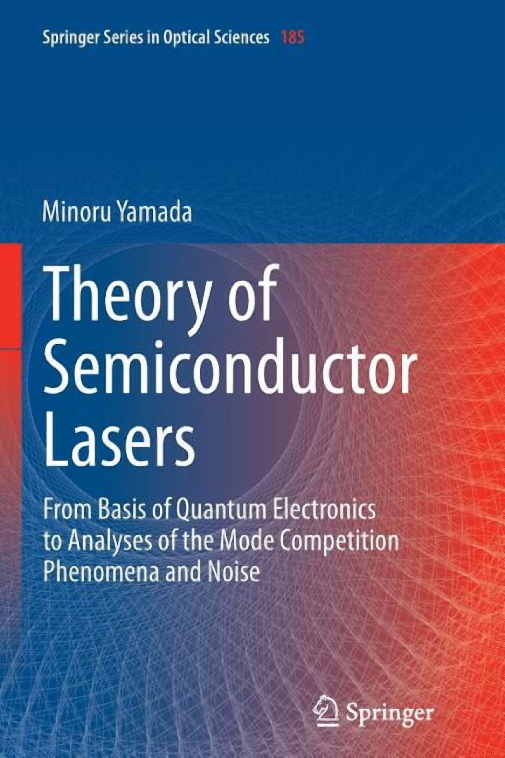 Springer Optical Sciences Theory of Semiconductor Lasers: From Basis of ...