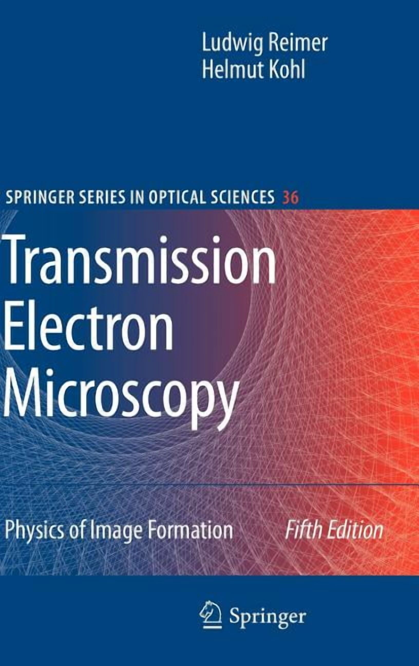 Springer Optical Sciences Transmission Electron Microscopy: Physics of ...