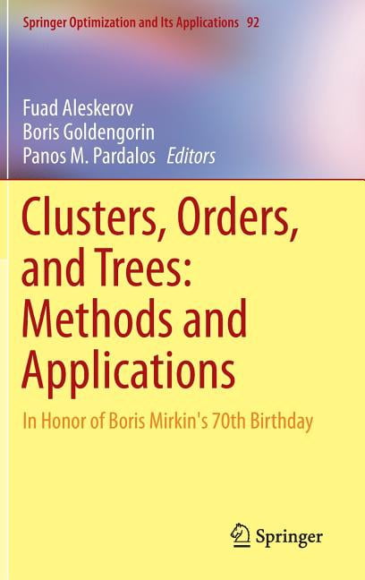 Springer Optimization and Its Applicatio Clusters, Orders, and Trees ...
