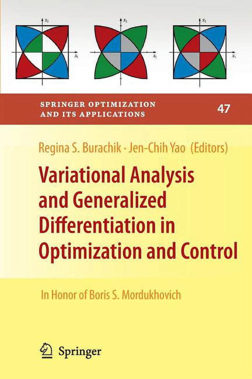 Springer Optimization and Its Applications: Variational Analysis and Generalized Differentiation ...