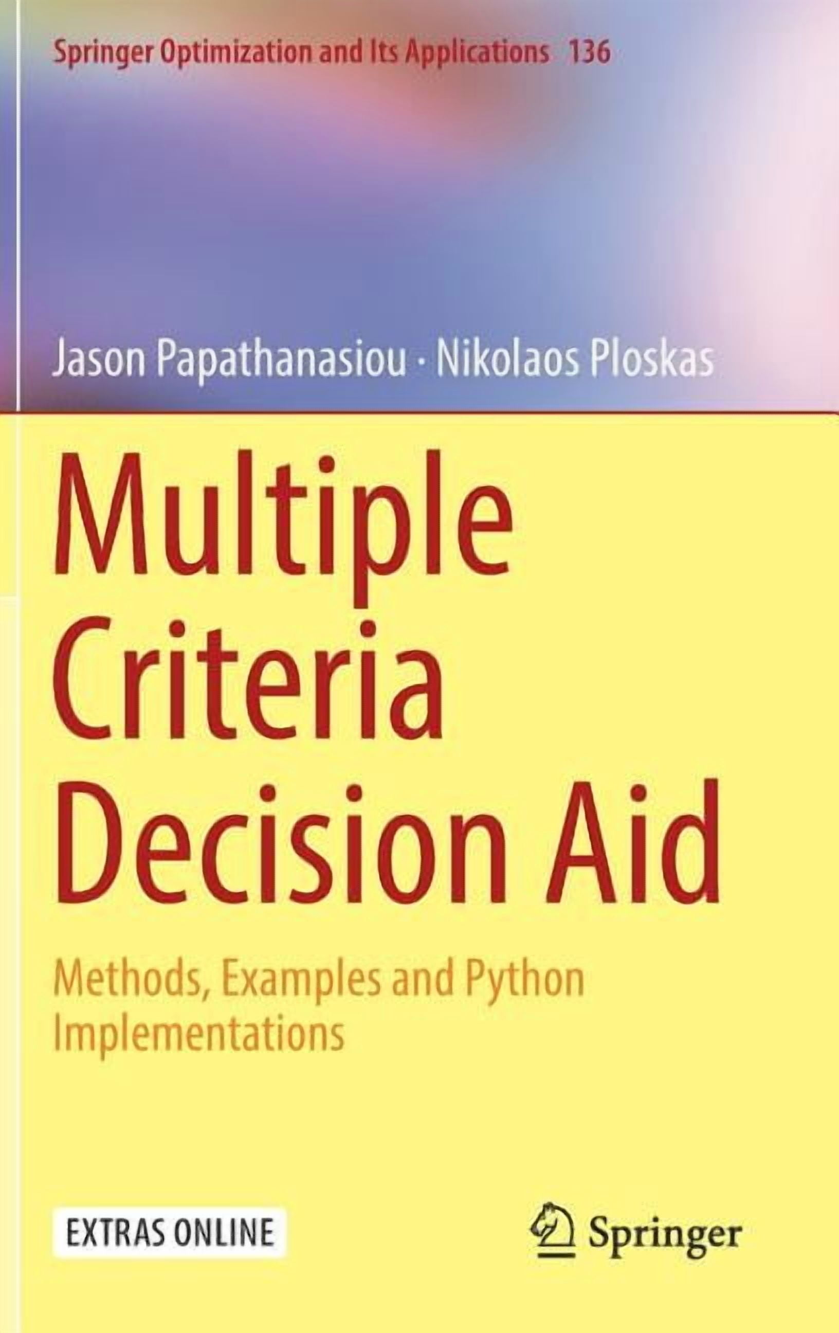 Springer Optimization and Its Applicatio Multiple Criteria Decision Aid: Methods, Examples and ...