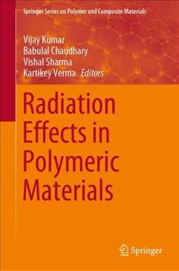Springer Polymer and Composite Materials: Radiation Effects in ...