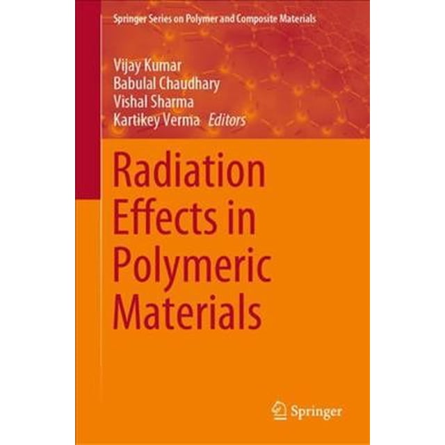 Springer Polymer and Composite Materials: Radiation Effects in ...