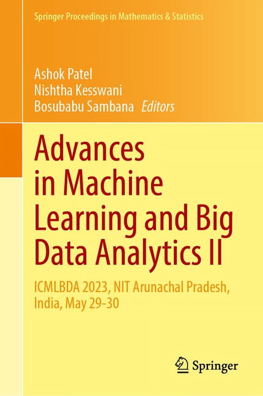 Springer Proceedings in Mathematics & Advances in Machine Learning and Big Data Analytics II ...