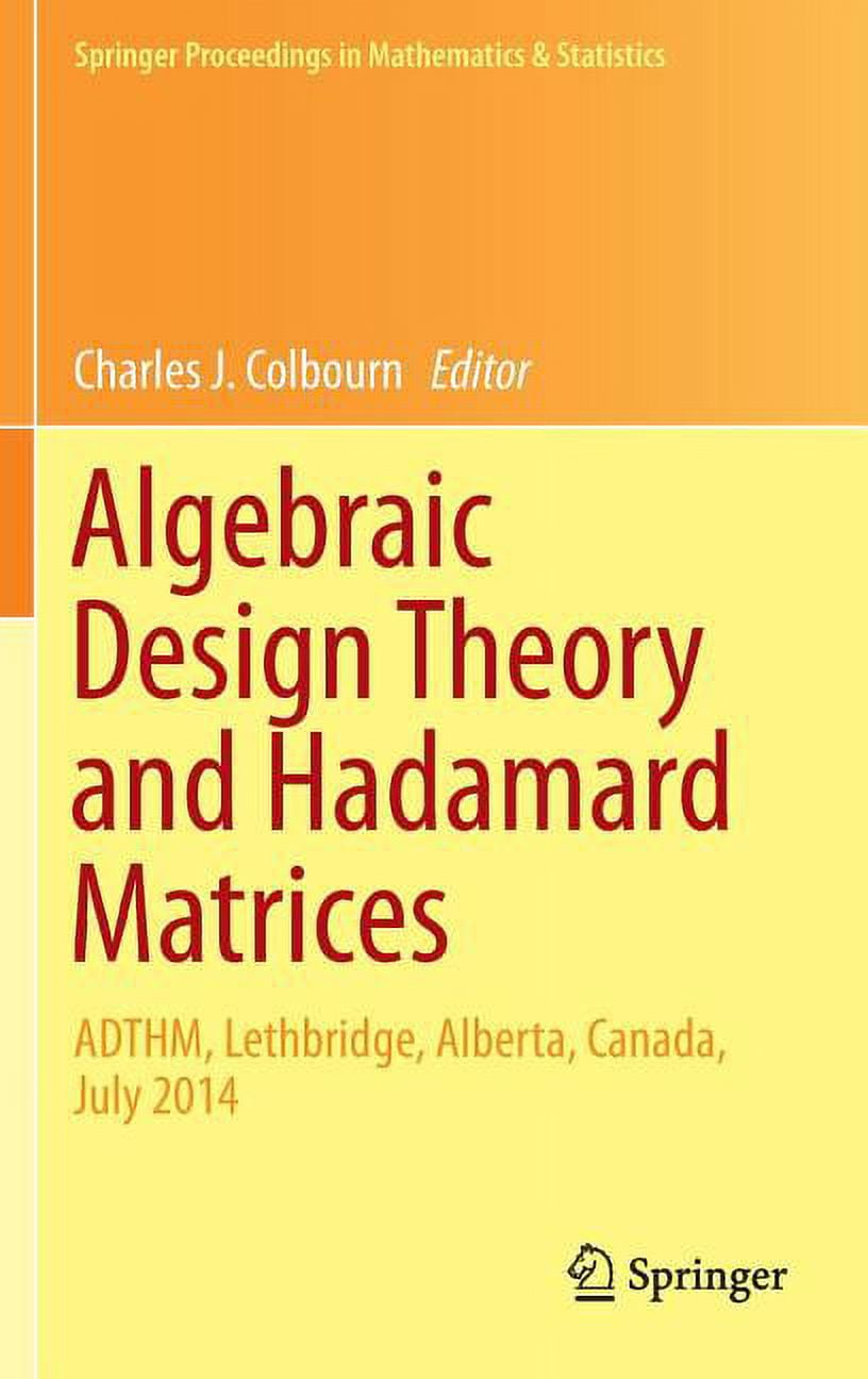 Springer Proceedings in Mathematics & Algebraic Design Theory and ...