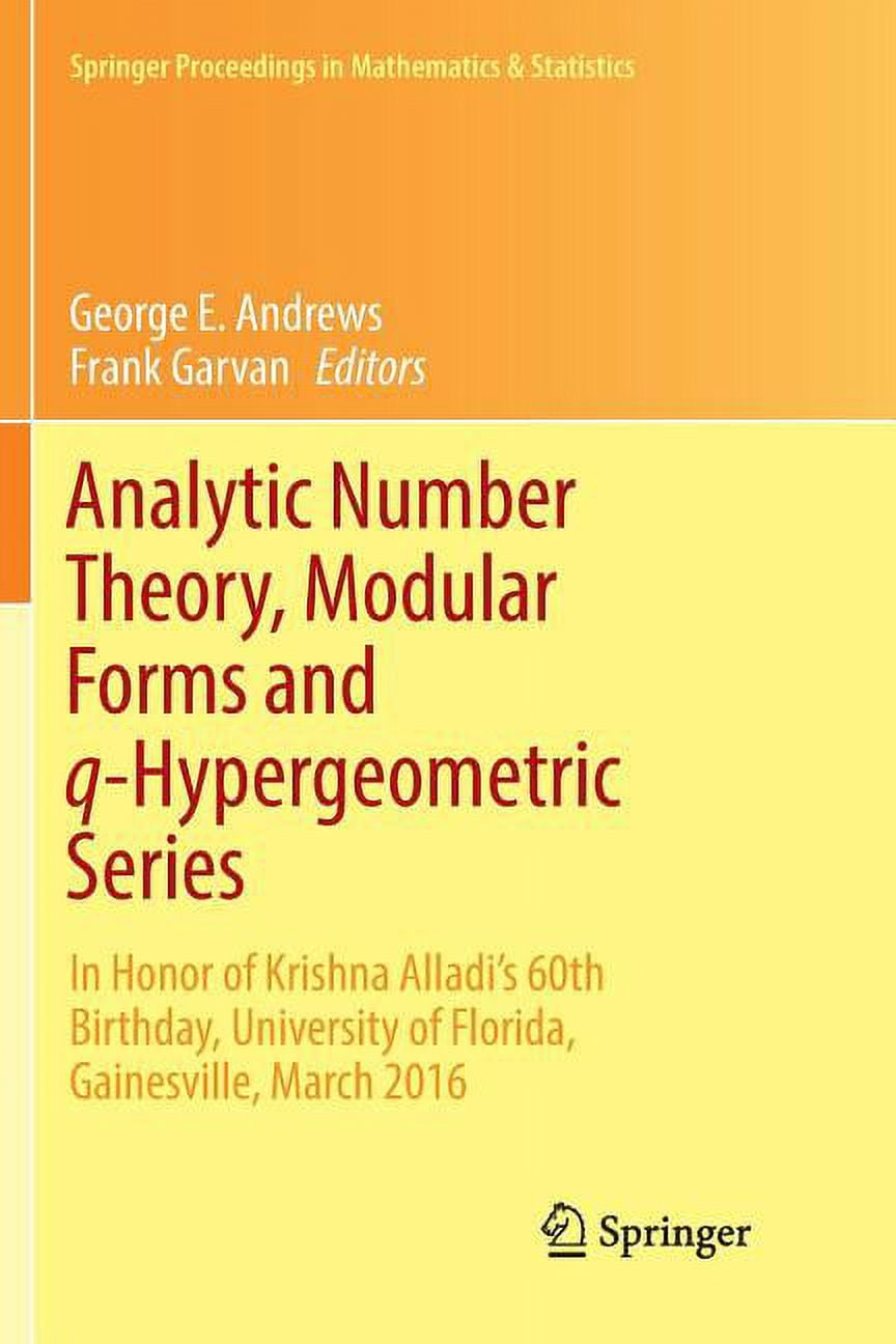 Springer Proceedings in Mathematics & Statistics: Analytic Number Theory, Modular Forms and Q ...