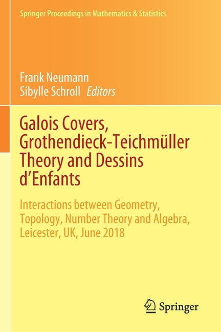 Springer Proceedings In Mathematics And Statistics Galois Covers Grothendieck Teichmüller Theory