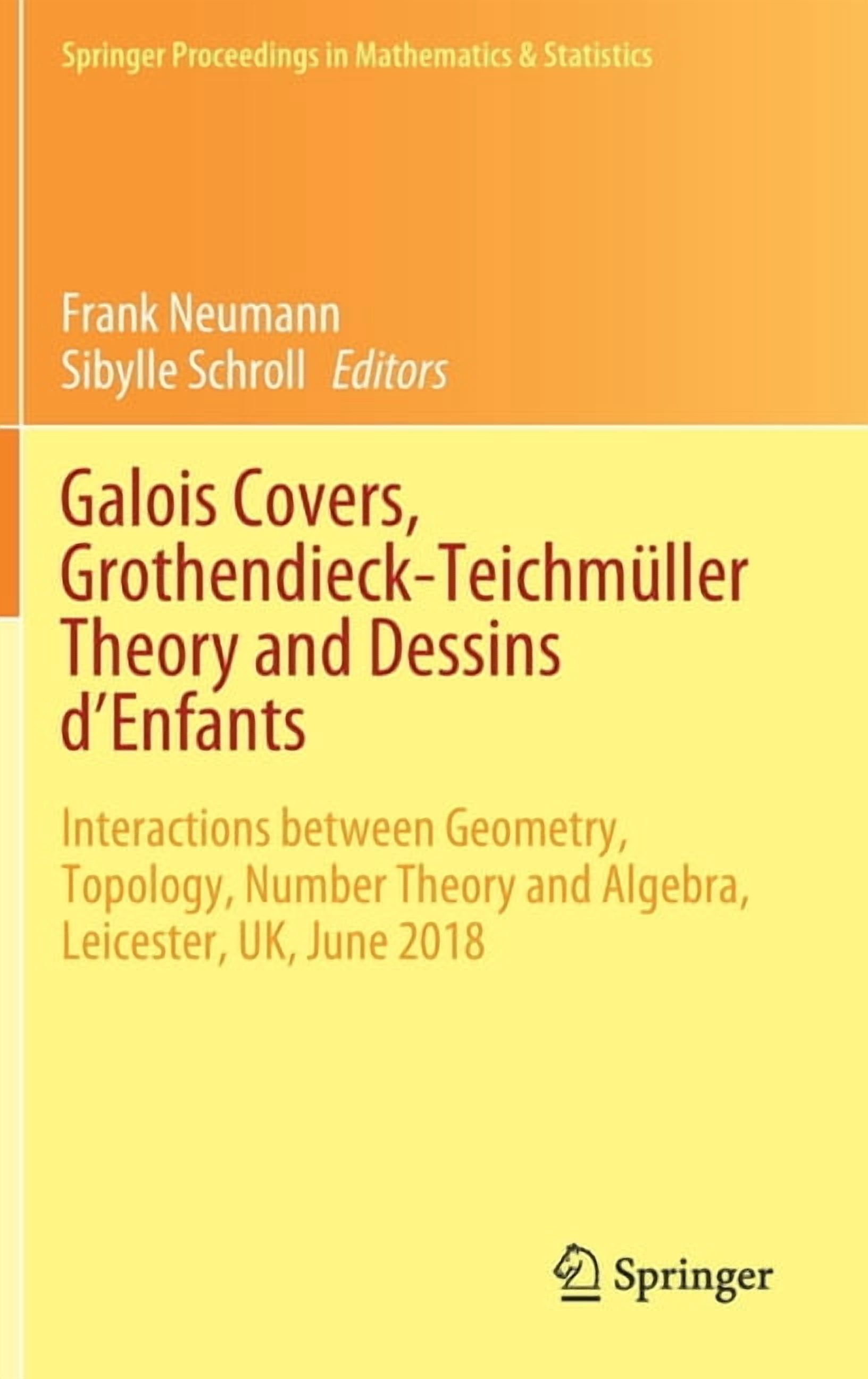 Springer Proceedings in Mathematics & Galois Covers, Grothendieck ...