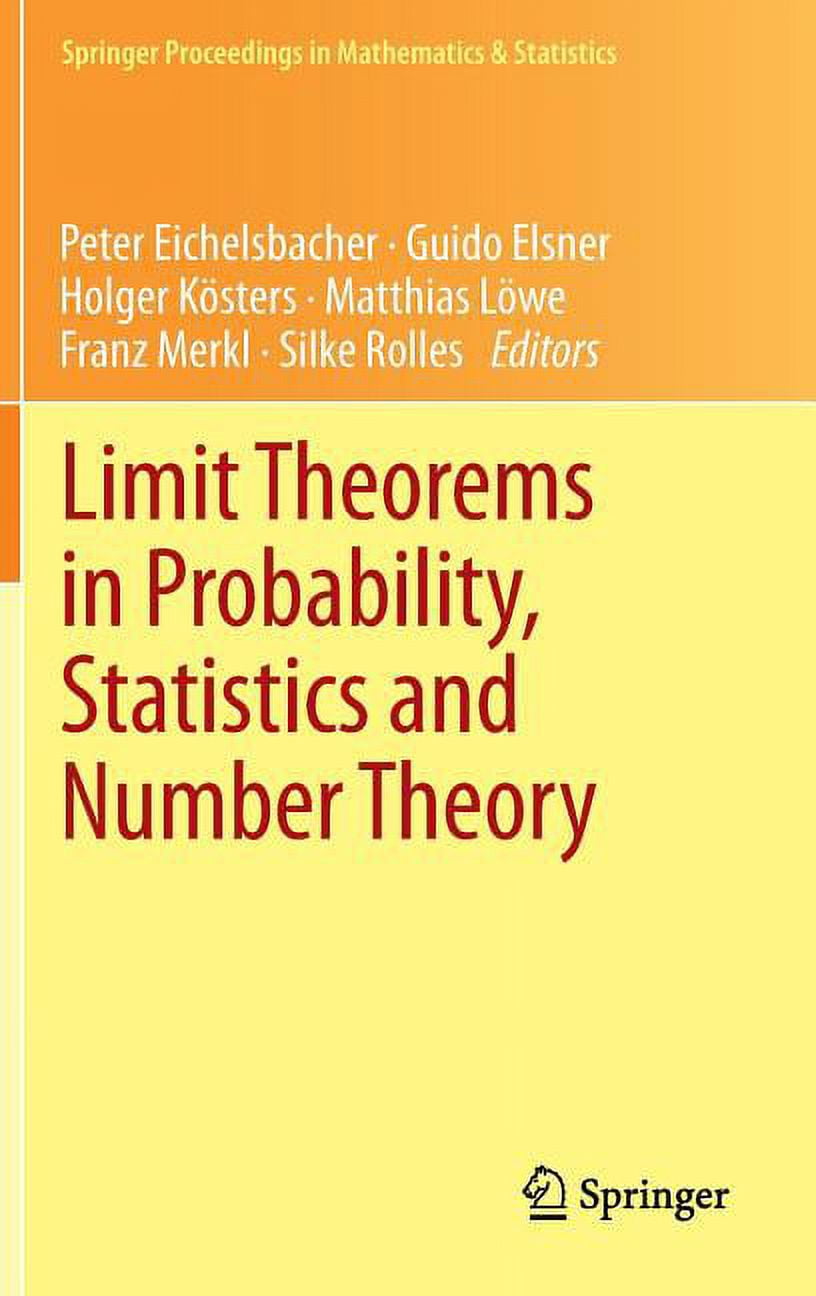 Springer Proceedings in Mathematics & Statistics: Limit Theorems in Probability, Statistics and ...