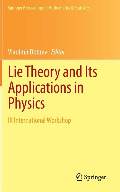 Springer Proceedings in Mathematics & Lie Theory and Its Applications ...
