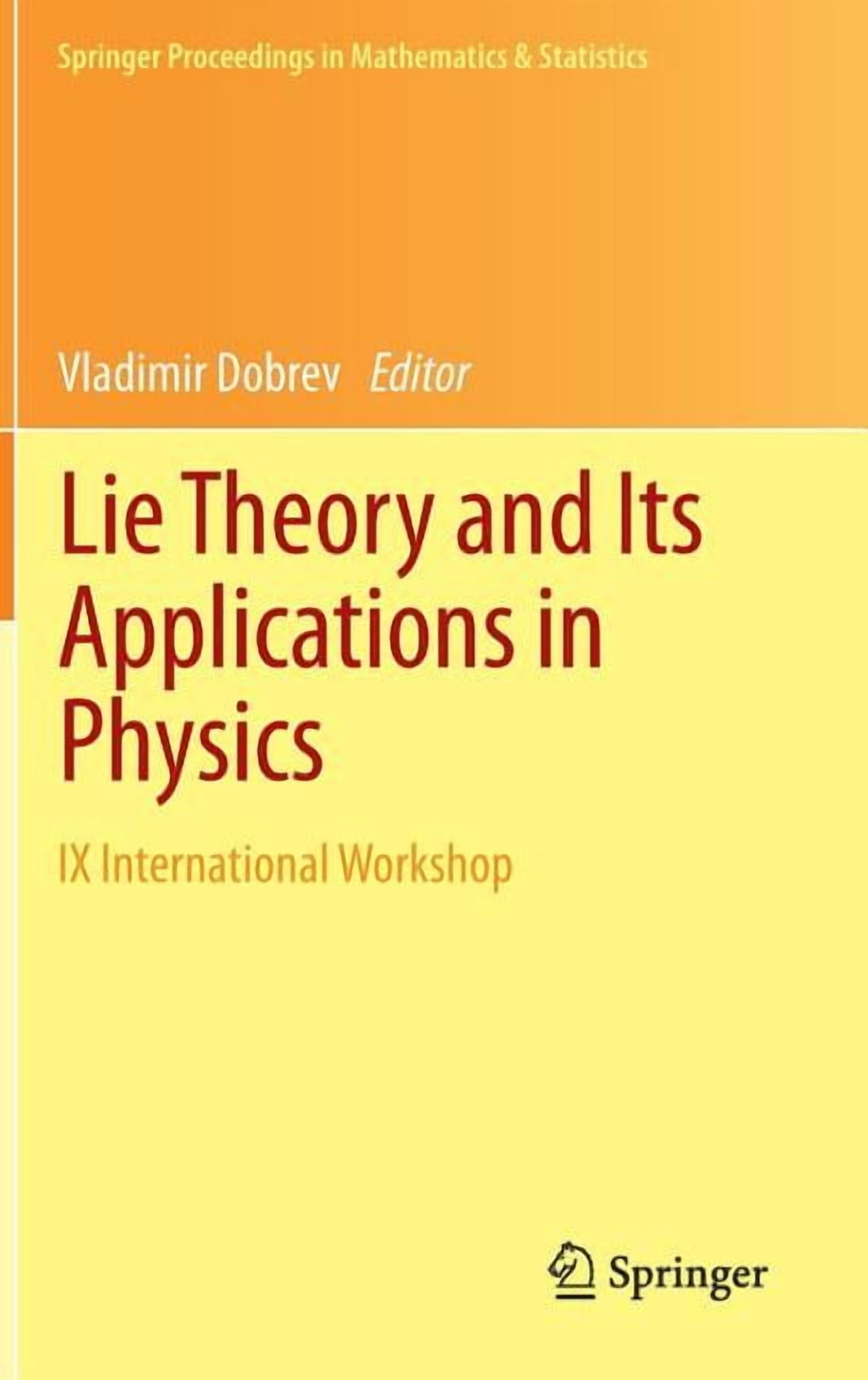 Springer Proceedings in Mathematics & St Lie Theory and Its ...