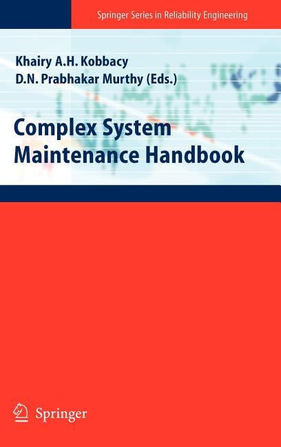 Springer Reliability Engineering: Complex System Maintenance Handbook ...
