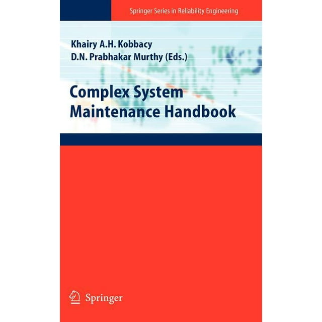 Springer Reliability Engineering: Complex System Maintenance Handbook ...