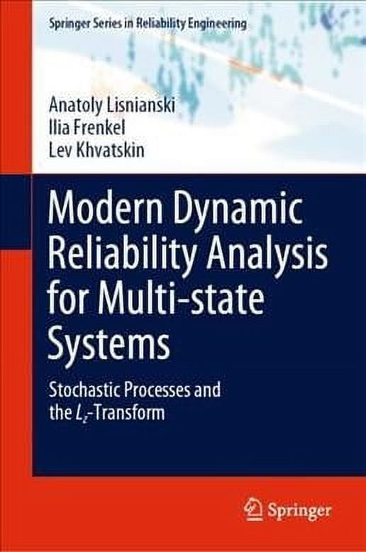 Springer Reliability Engineering: Modern Dynamic Reliability Analysis for Multi-State Systems ...