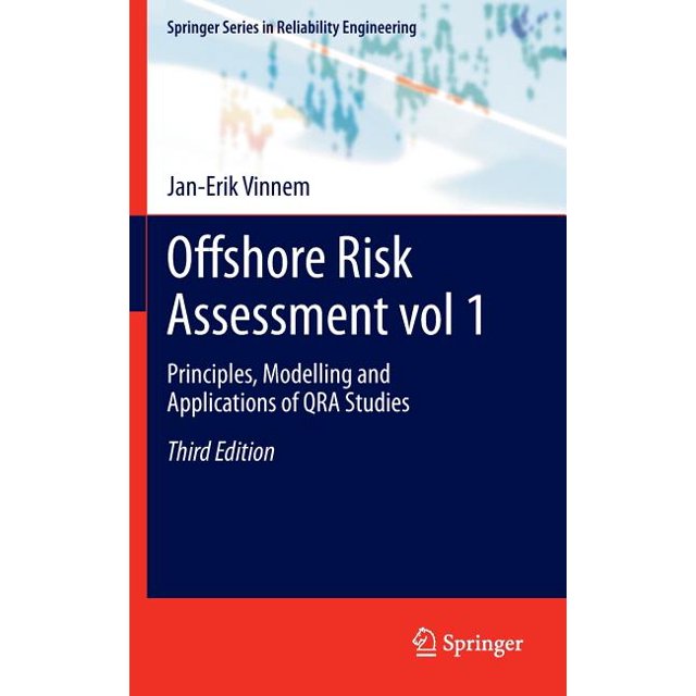 Springer Reliability Engineering: Offshore Risk Assessment Vol 1 ...