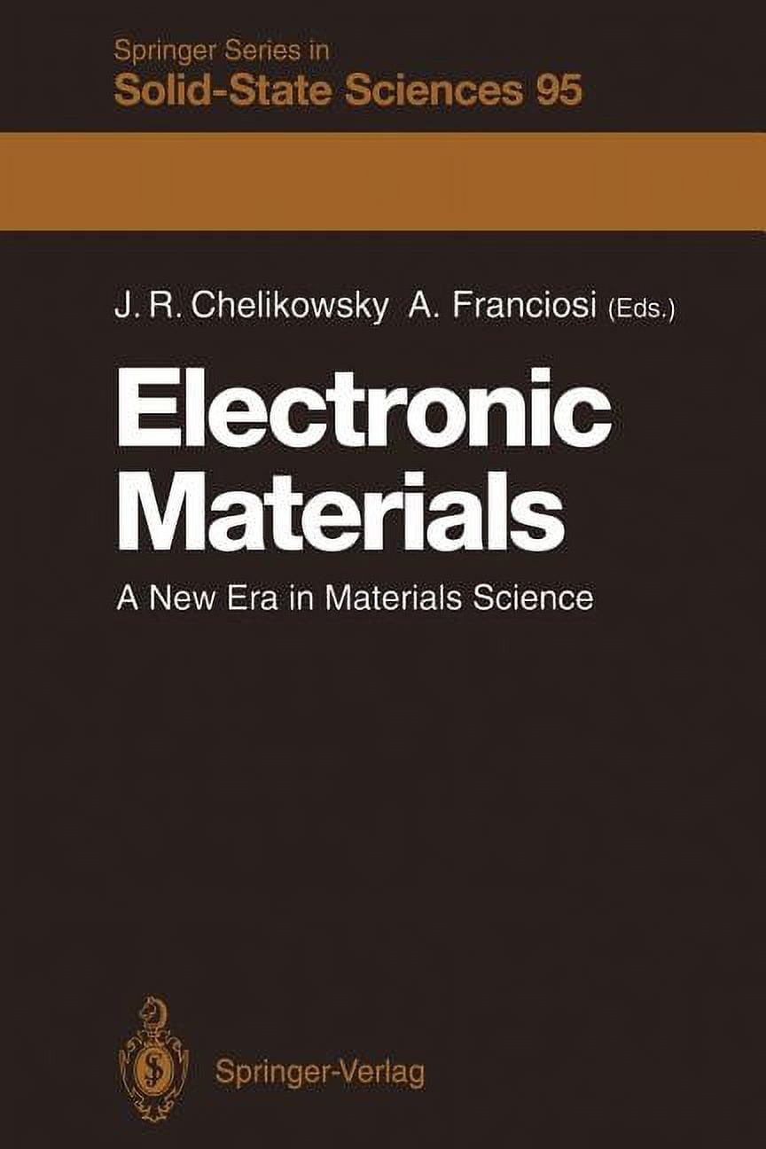 Springer Solid-State Sciences Electronic Materials: A New Era in ...