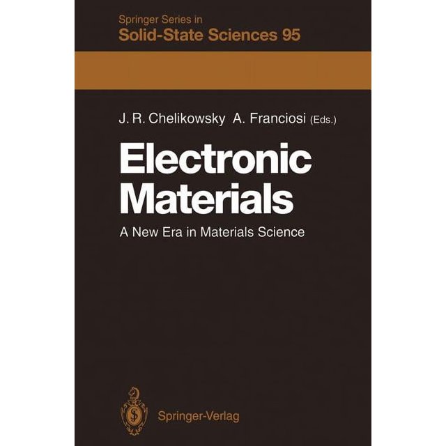 Springer Solid-State Sciences Electronic Materials: A New Era in ...