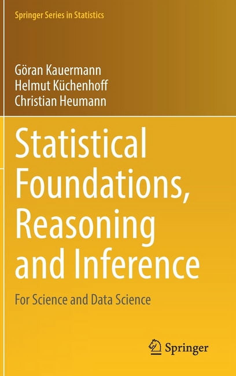 Springer Statistics Statistical Foundations Reasoning And Inference For Science And Data