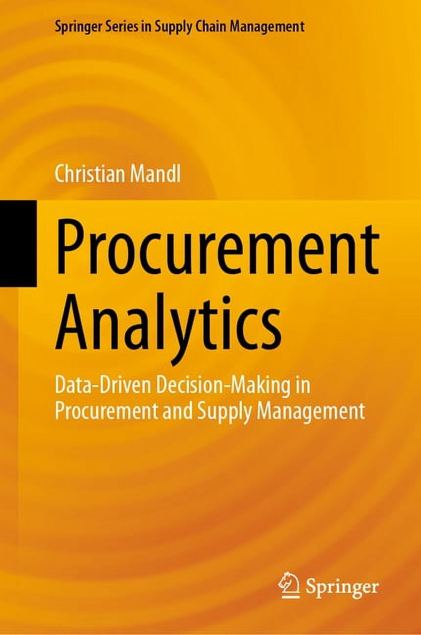 Springer Supply Chain Management Procurement Analytics: Data-Driven ...