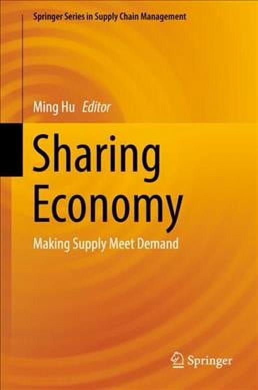 Springer Supply Chain Management: Sharing Economy: Making Supply Meet Demand (Hardcover ...