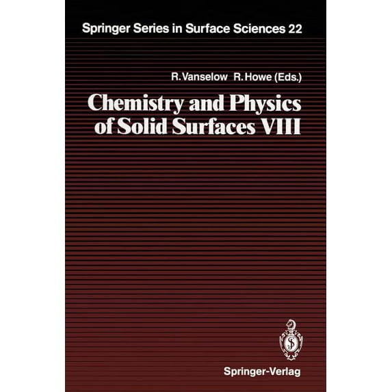 Springer Surface Sciences Chemistry and Physics of Solid Surfaces VIII ...