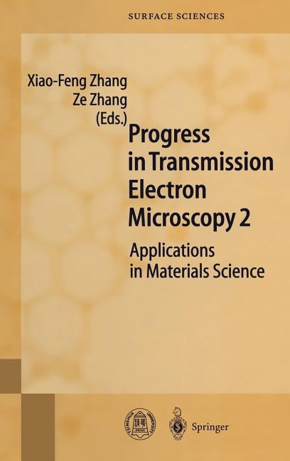 Springer Surface Sciences Progress in Transmission Electron Microscopy 2: Applications in ...